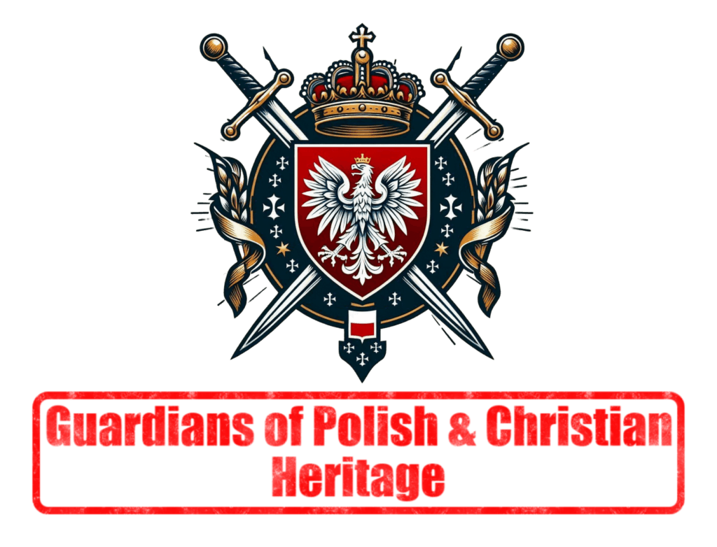 HOME - Guardians of Polish & Christian Heritage